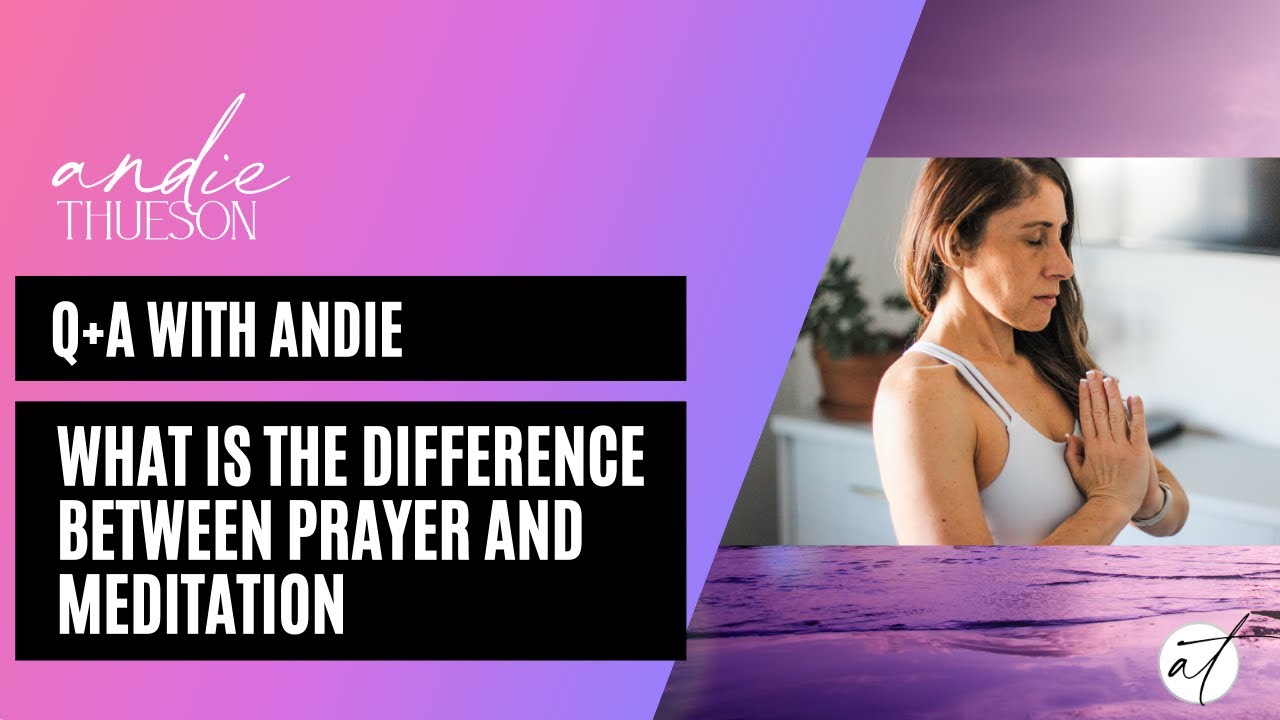 What Is The Difference Between Prayer and Meditation - YouTube