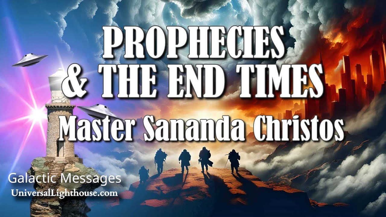 PROPHECIES & THE END TIMES ~ Master Sananda Christos - YouTube
