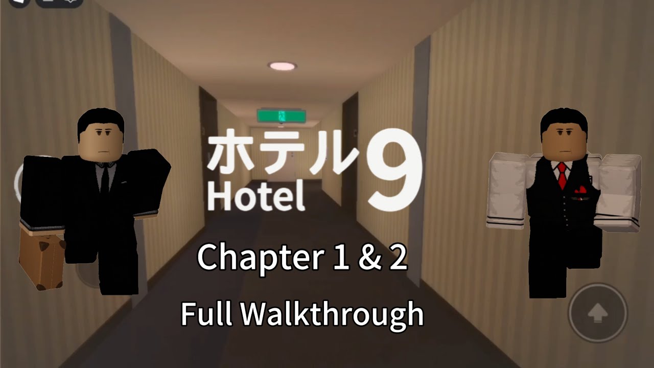 Roblox - Hotel 9! - Chapter 1 & 2 - Full Walkthrough - YouTube
