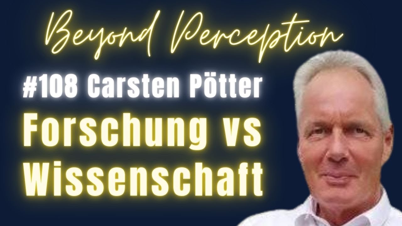 #108 | Forschung vs. Wissenschaft: Echte Wahrheitsfindung statt ...