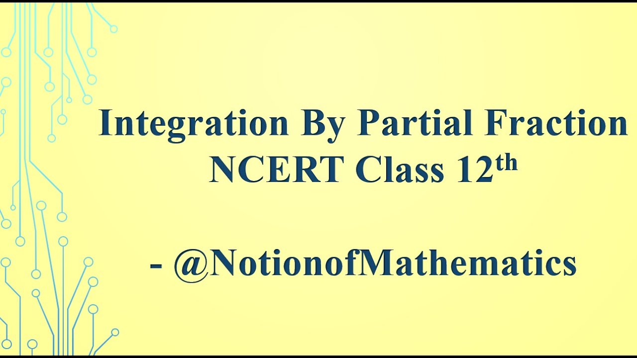 Get the Partial Fraction Code with NCERT Grade 12! - YouTube