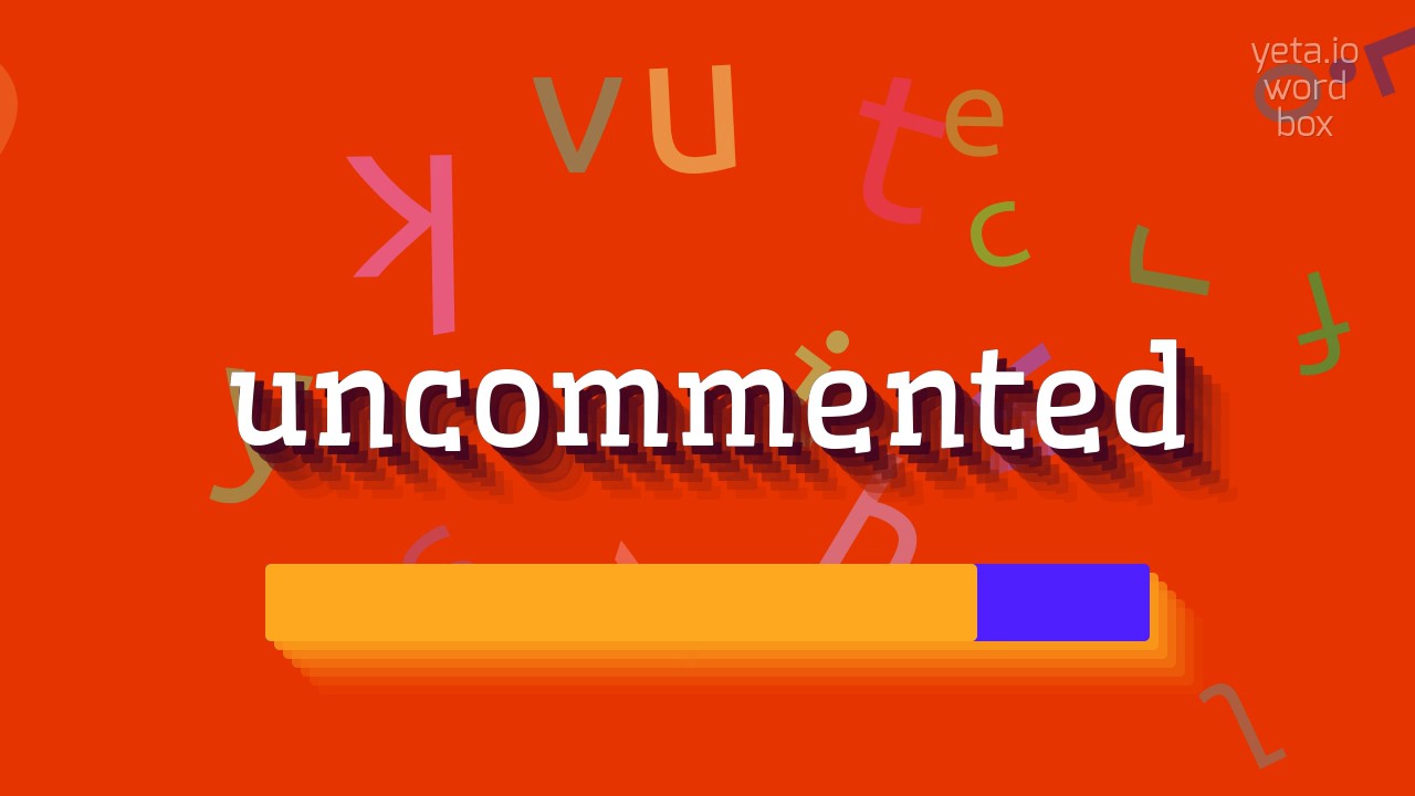 How to say "uncommented"! (High Quality Voices) - YouTube