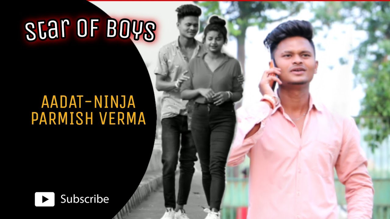 Aadat - Ninja | Parmish Verma | Official Cover Song | Sad Love Story ...