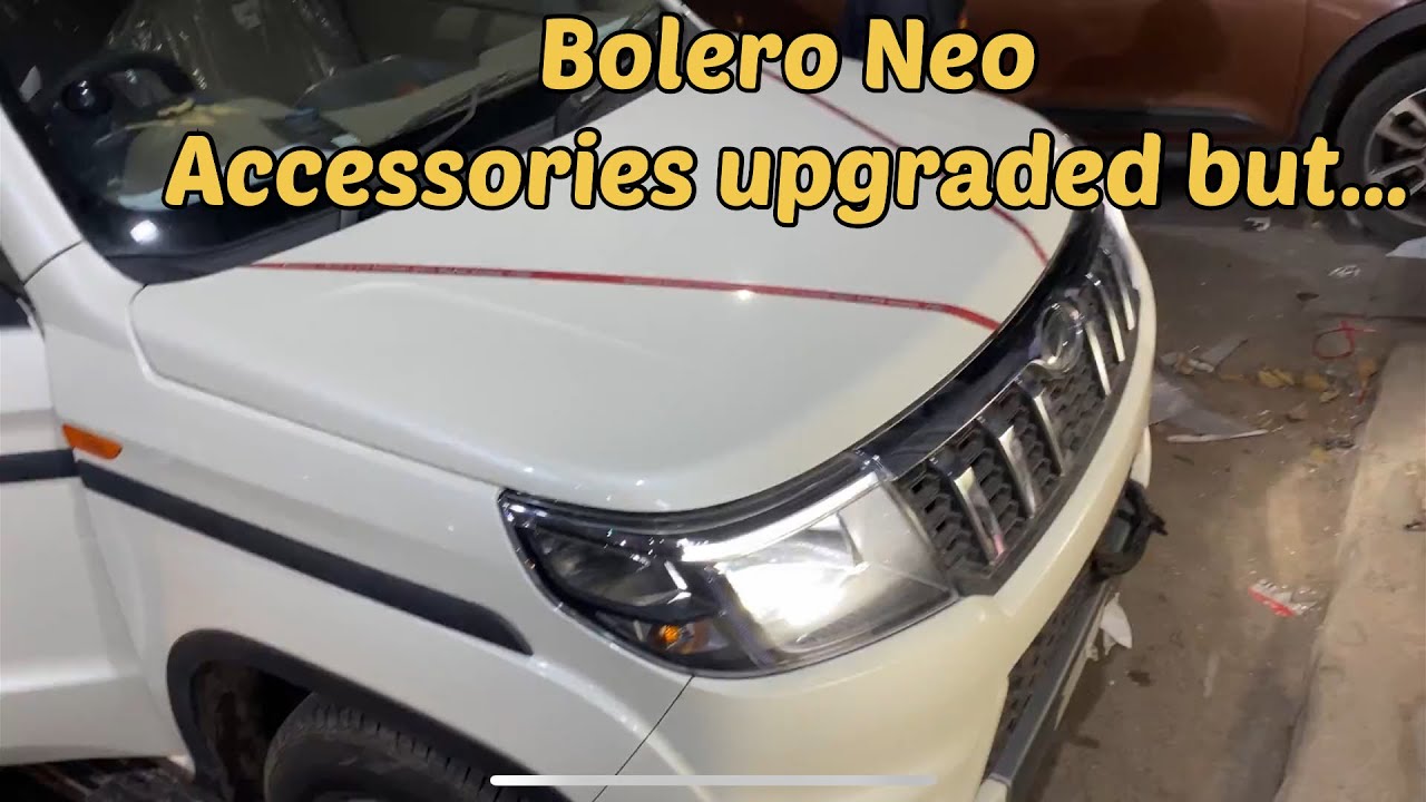 Bolero Neo accessories|N10|2022|Genuine upgradation - YouTube