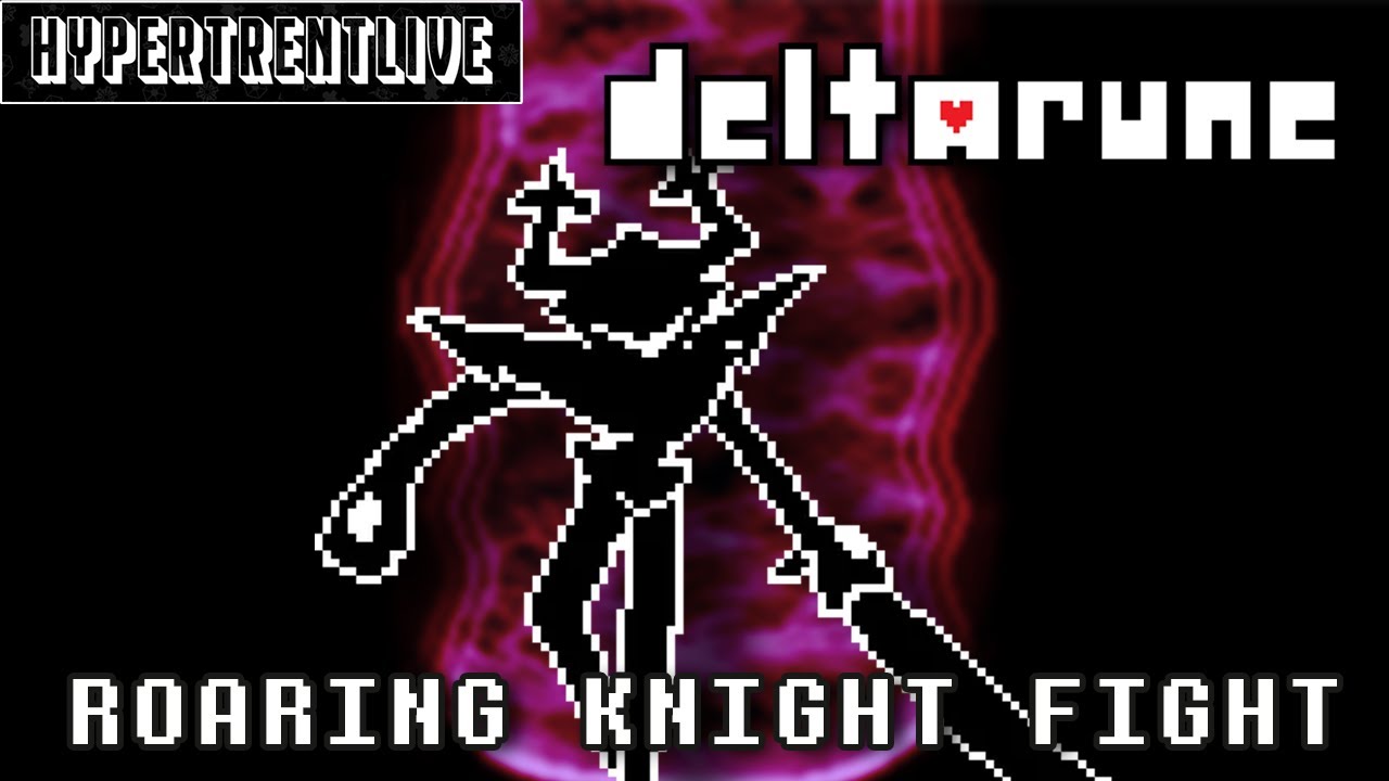 THE BLACK KNIFE - Deltarune Playthrough: THE ROARING KNIGHT FIGHT - YouTube