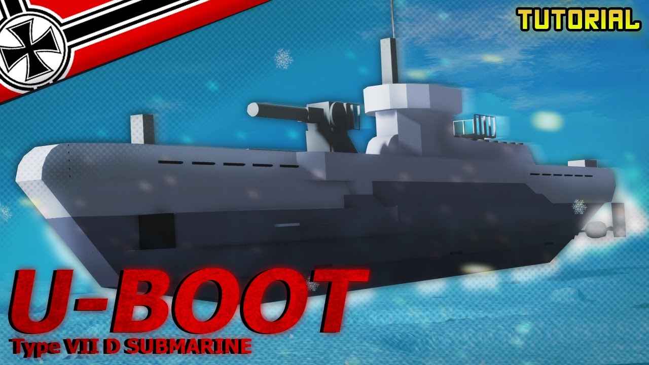 Type VII D U-Boot Submarine | Plane Crazy - Tutorial - YouTube