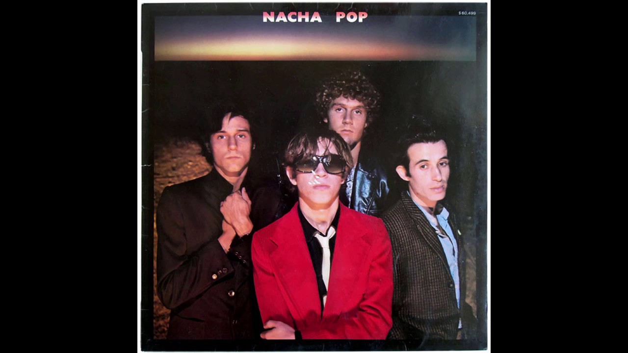 Nacha Pop - Nacha Pop (1980) - YouTube
