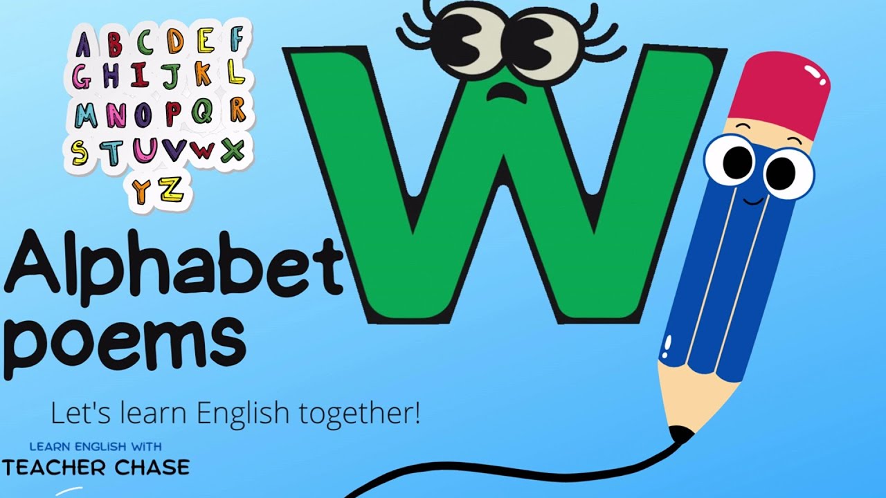 Learn English with Alphabet Poems : Letter W. - YouTube
