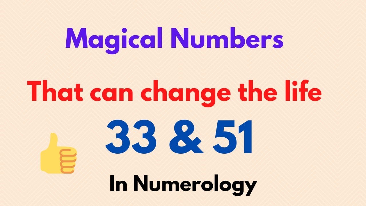 Magical number 33 & 51 that can change the life - YouTube