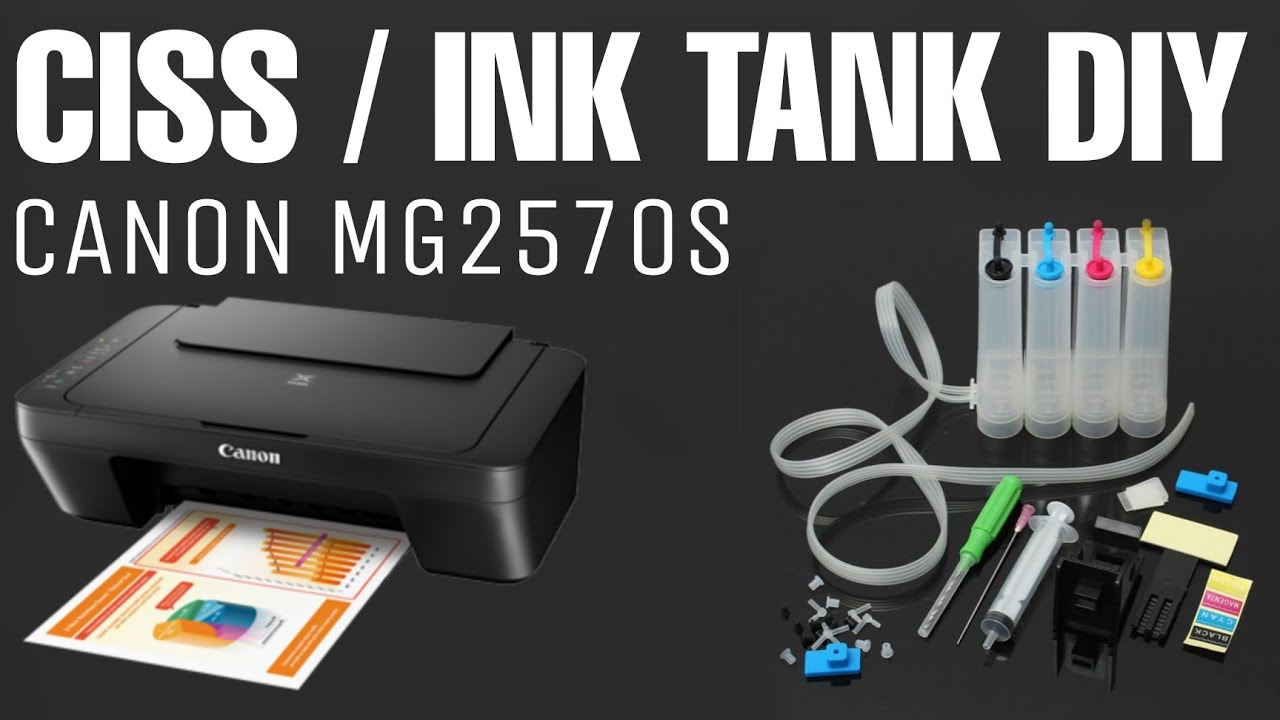 How to Install CISS KIT or INK TANK on Canon MG2570s, MG25xx Safely and ...