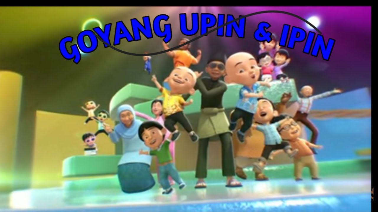 Upin & Ipin - Goyang Upin & Ipin [Music Vidio] - YouTube