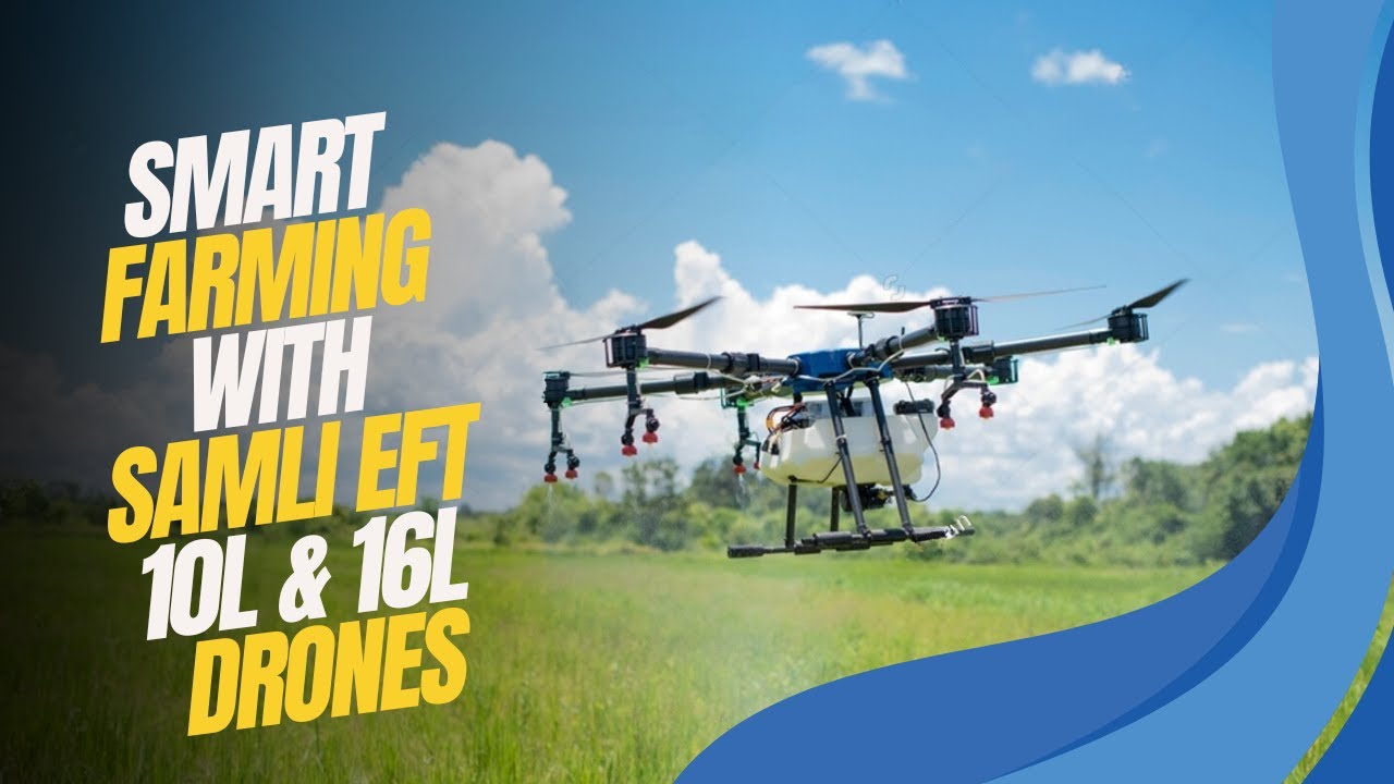 Samli EFT 10L & 16L Agriculture Drone Demo | Revolutionizing Smart ...