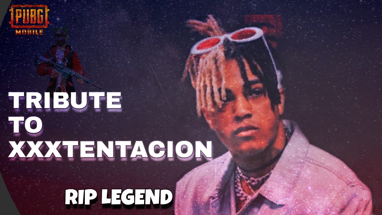 TRIBUTE TO XXXTENTACION | LLJ | INDIGO | PUBG MOBILE - YouTube