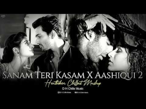 Sanam Teri Kasam X Aashiqui 2 Mashup 💔 | New 2025 Song | - YouTube