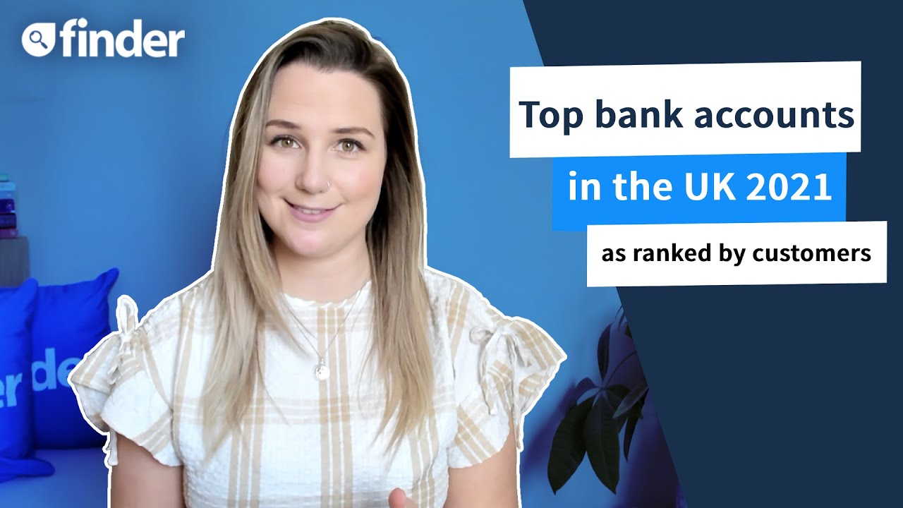 Top bank accounts in the UK 2021: As ranked by customer satisfaction ...