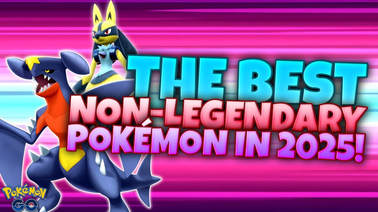 THE TOP TEN NON-LEGENDARY Pokémon in Pokémon GO as of Summer 2025 ...