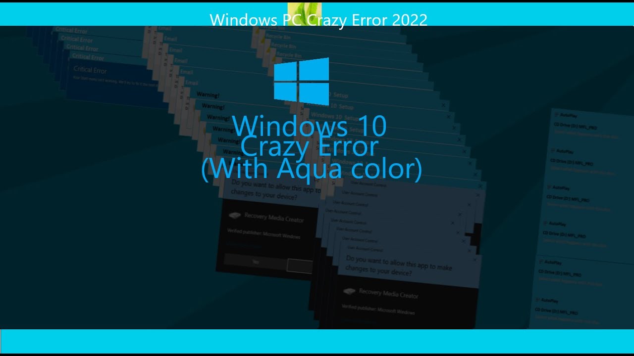 Windows 10 Crazy Error (With Aqua color) - YouTube