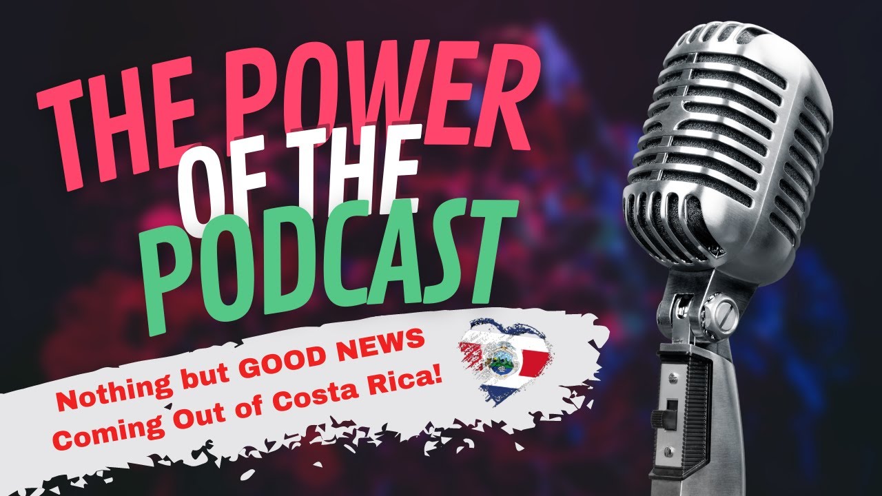 Costa Rica Pura Vida Lifestyle The Power of the Podcast! Nothing But ...