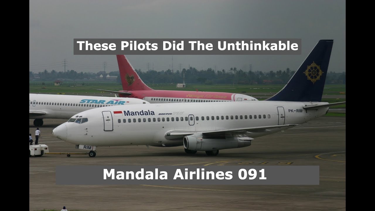 These Pilots Did The UNTHINKABLE | Mandala Airlines Flight 091 - YouTube