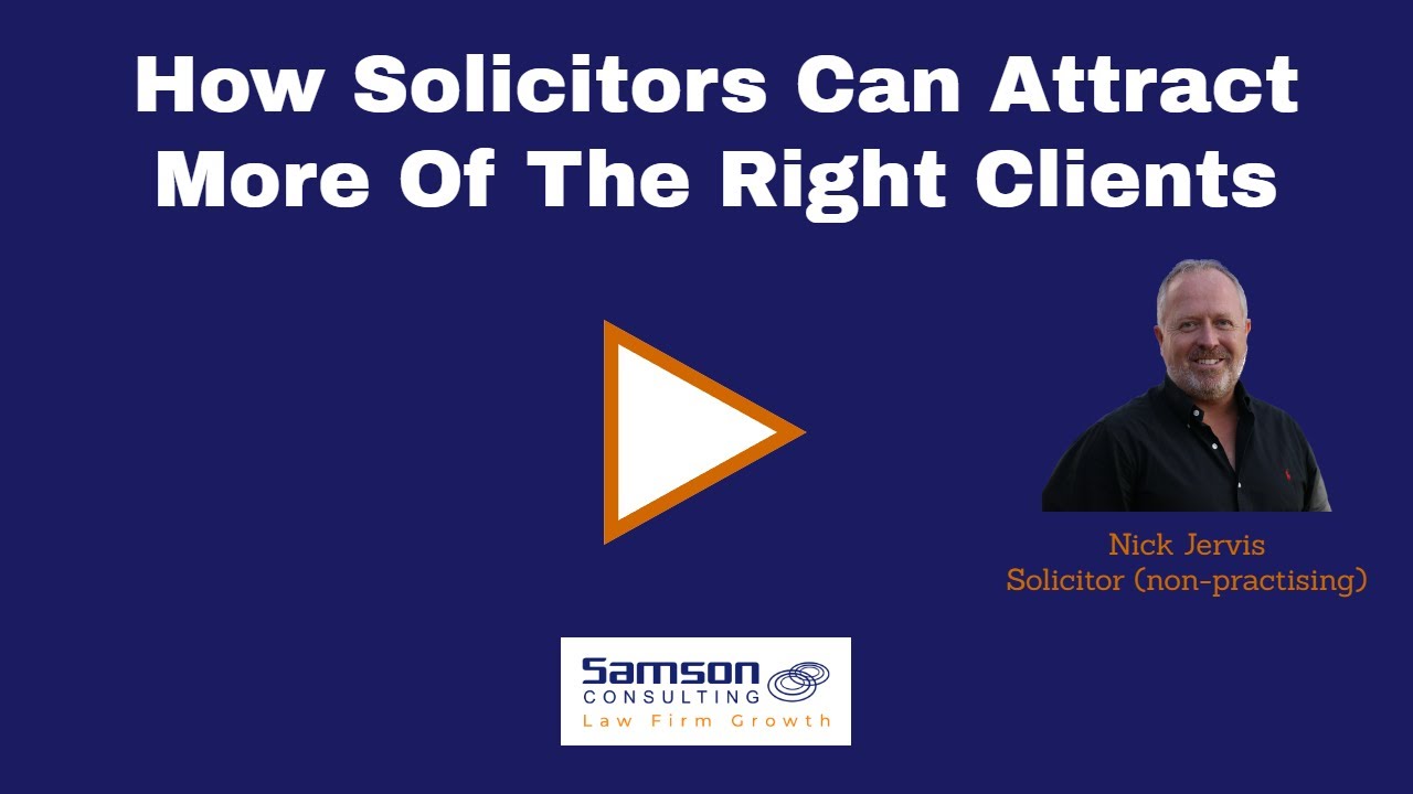 How Solicitors Can Attract More Clients Quickly & Easily - YouTube