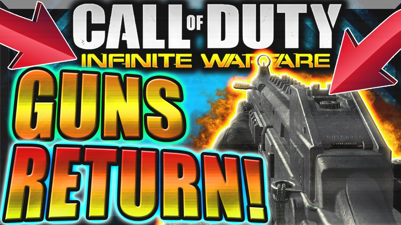 WEAPONS RETURN TO INFINITE WARFARE! - *NEW* - OLD GUNS ARE RETURNING ...