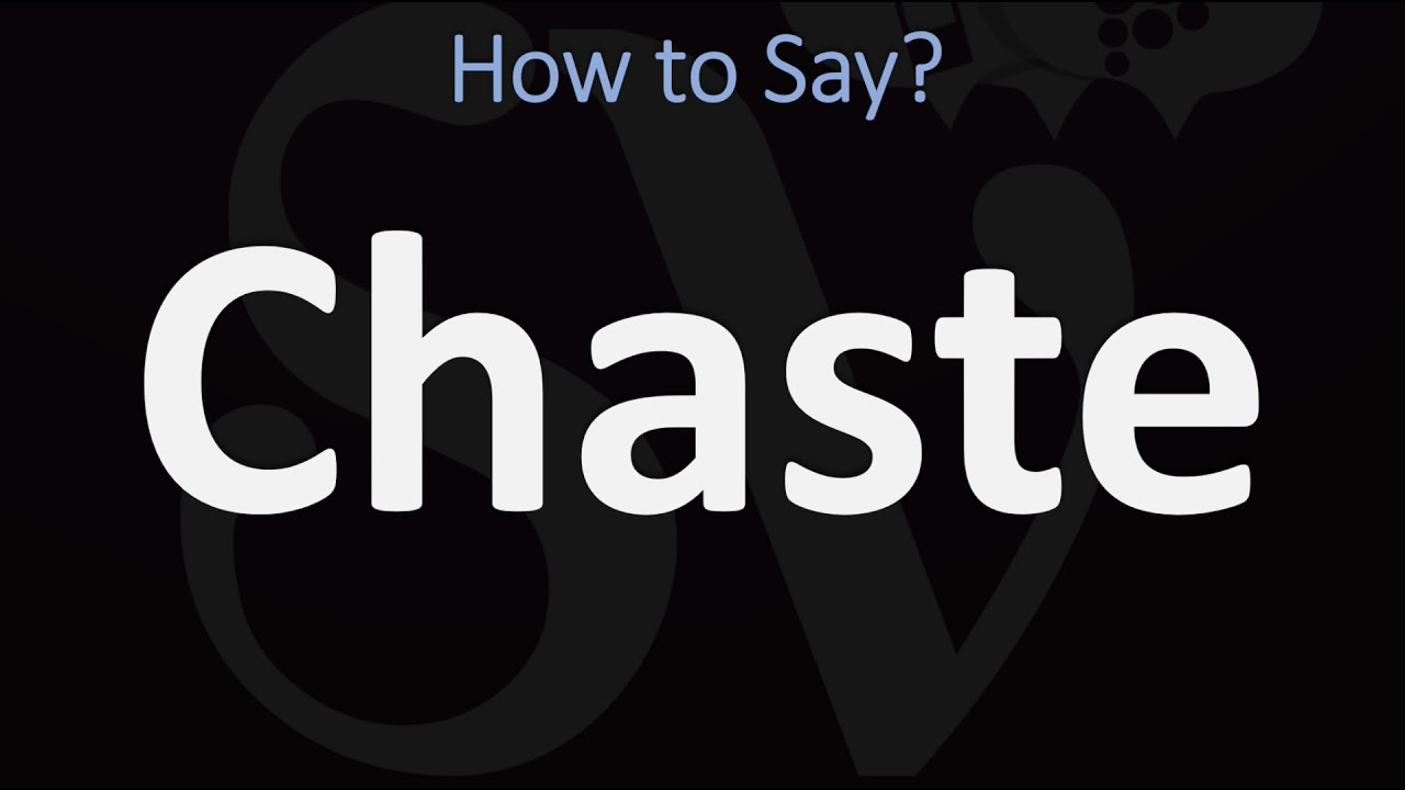 How to Pronounce Chaste? (CORRECTLY) - YouTube