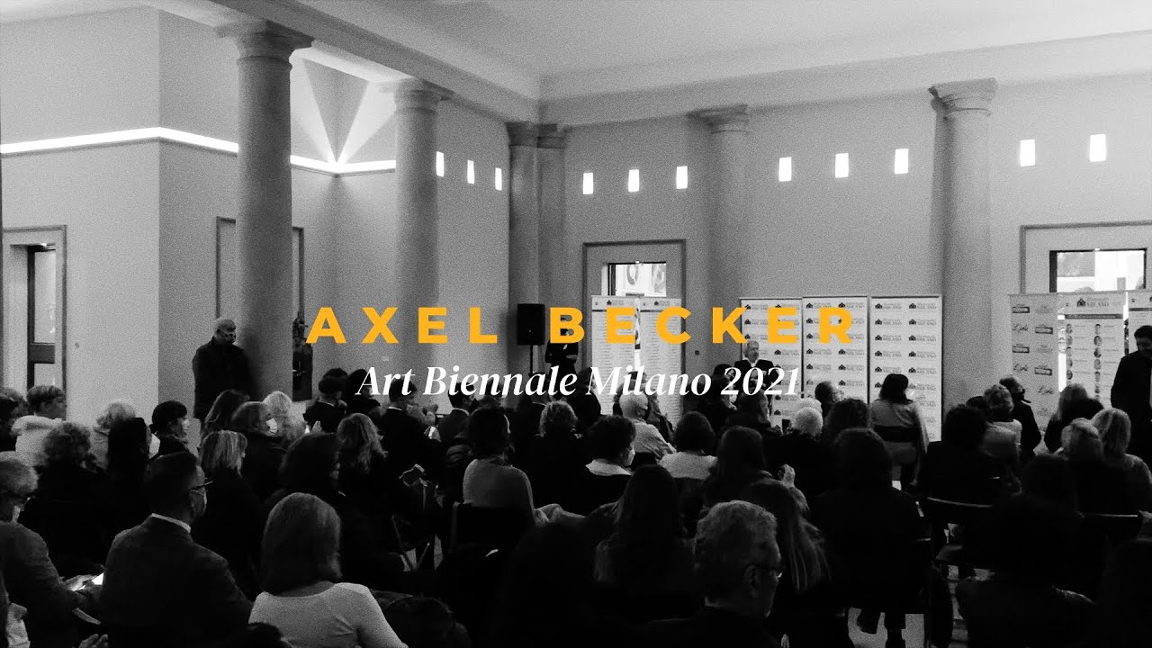 Axel Becker - Art Biennale Milano 2021 - YouTube