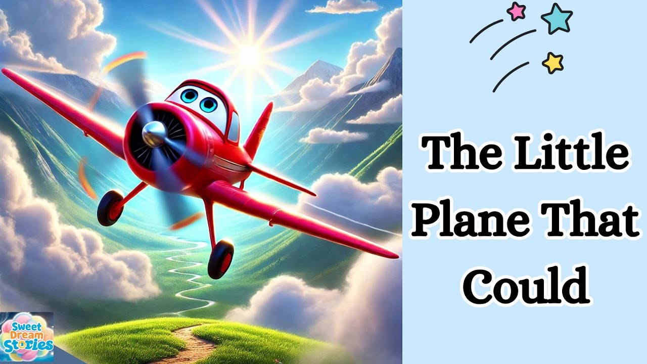 The Little Plane That Could: Fairy Tales | Children's Stories [Sweet ...