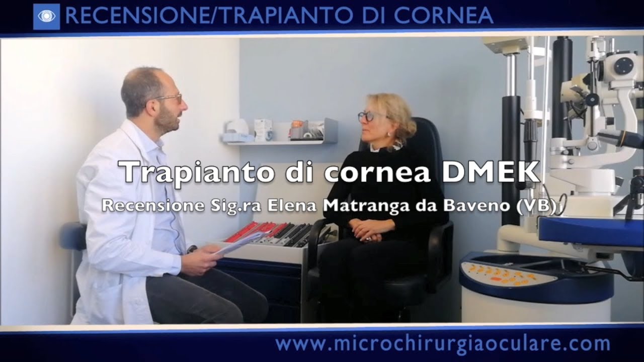 Recensione Trapianto di Cornea DMEK per Cornea Guttata e Distrofia di ...