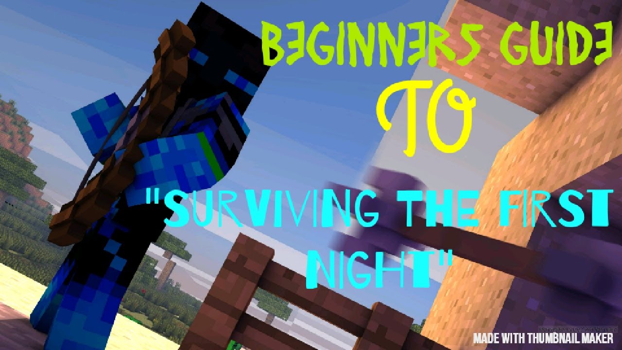 MineCraft Beginners Guide To "Surviving The First Night" - YouTube