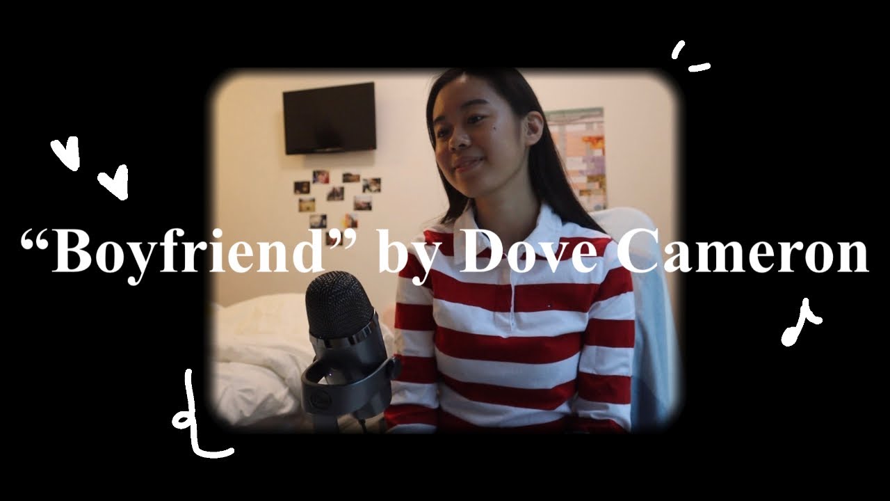 “Boyfriend” by Dove Cameron (cover- clean) - YouTube