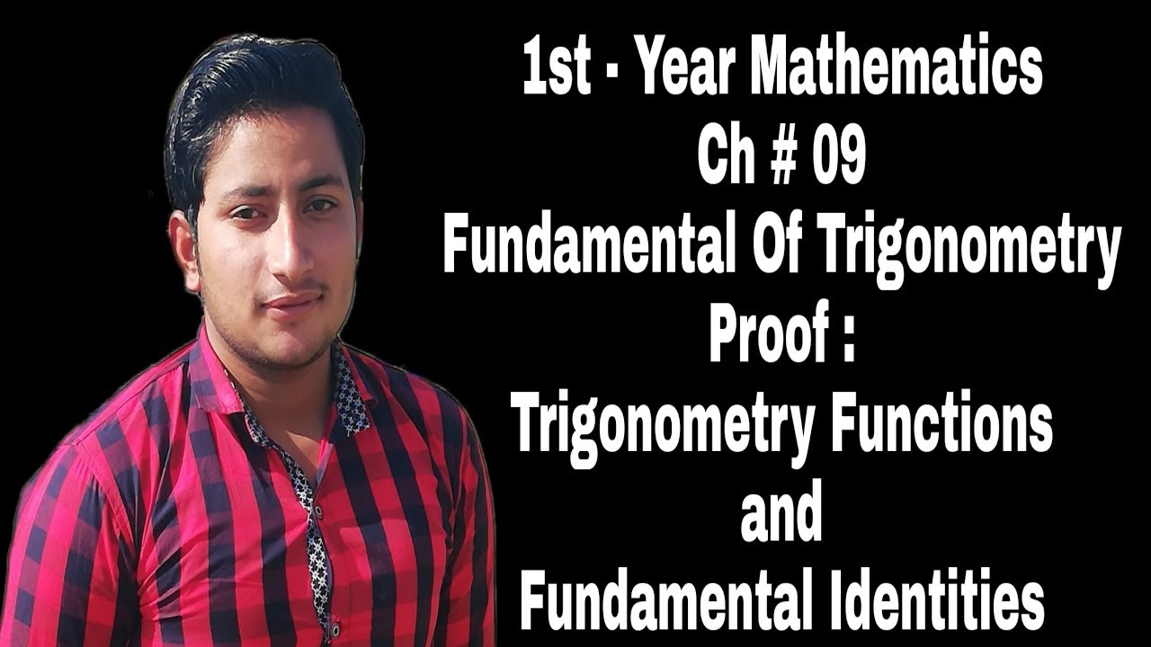 1st Year Math || Ch 9 Fundametal of Trigonometry || Fundamental ...