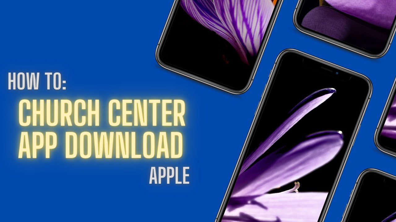 How to: Church Center Download - Apple - YouTube