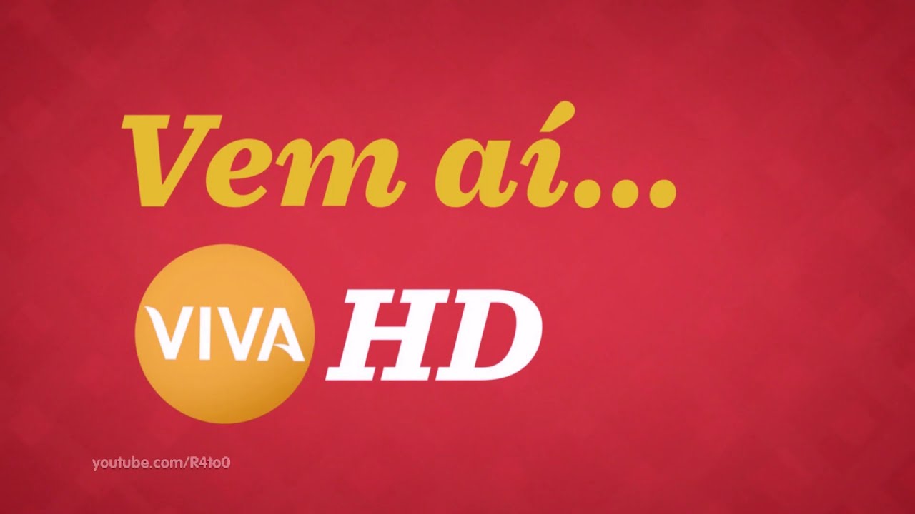 HD | Chamada de estréia do canal Viva HD - YouTube