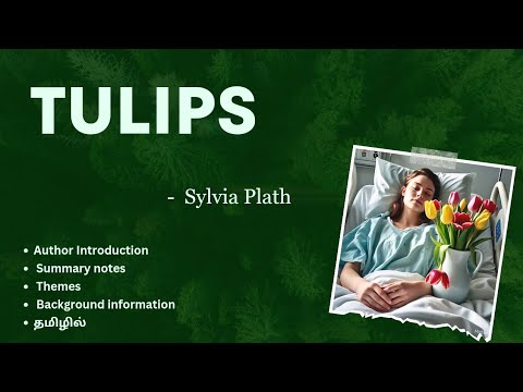 TULIPS by Sylvia Plath தமிழ் summary | American literature | I BA ENG ...