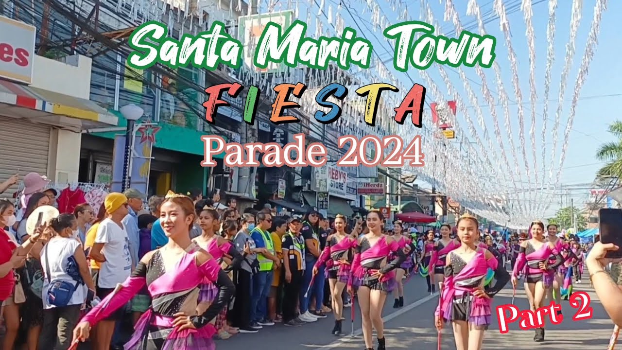 Part 2 | SANTA MARIA TOWN FIESTA PARADE 2024 | Maria G | @mariag - YouTube