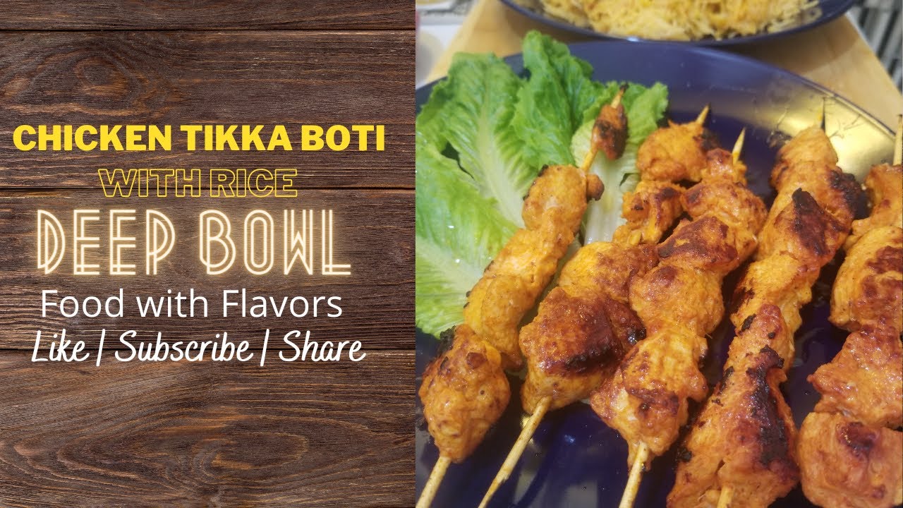 Chicken Tikka Boti with Rice | Homemade Recipe | By Deepbowl - YouTube