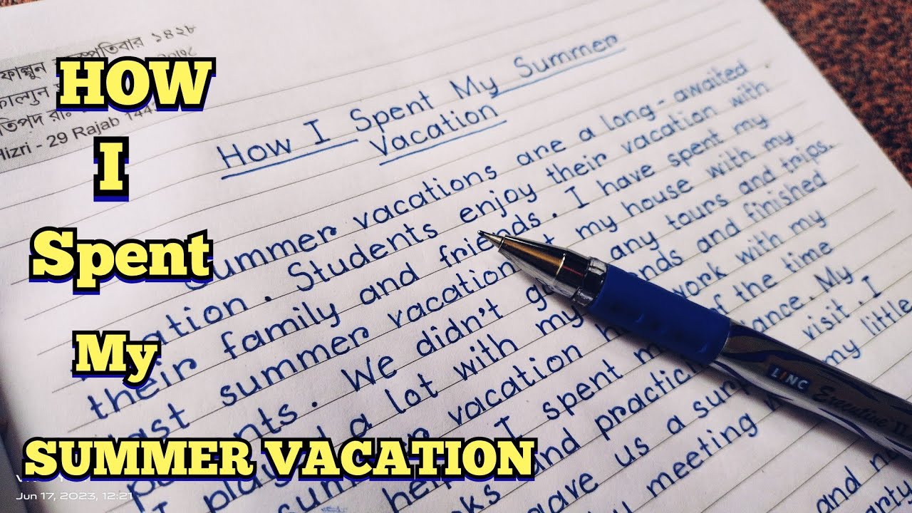 Paragraph About How I Spent My Summer Vacation ।। Essay On Summer ...