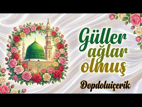 Güller Ağlar Olmuş | Muhteşem İlahi | Çok duygulanacaksınız 