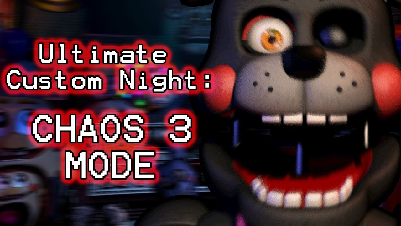 ADVENTURE ENDO-01 PLAYS: Ultimate Custom Night (Part 21) || CHAOS 3 ...