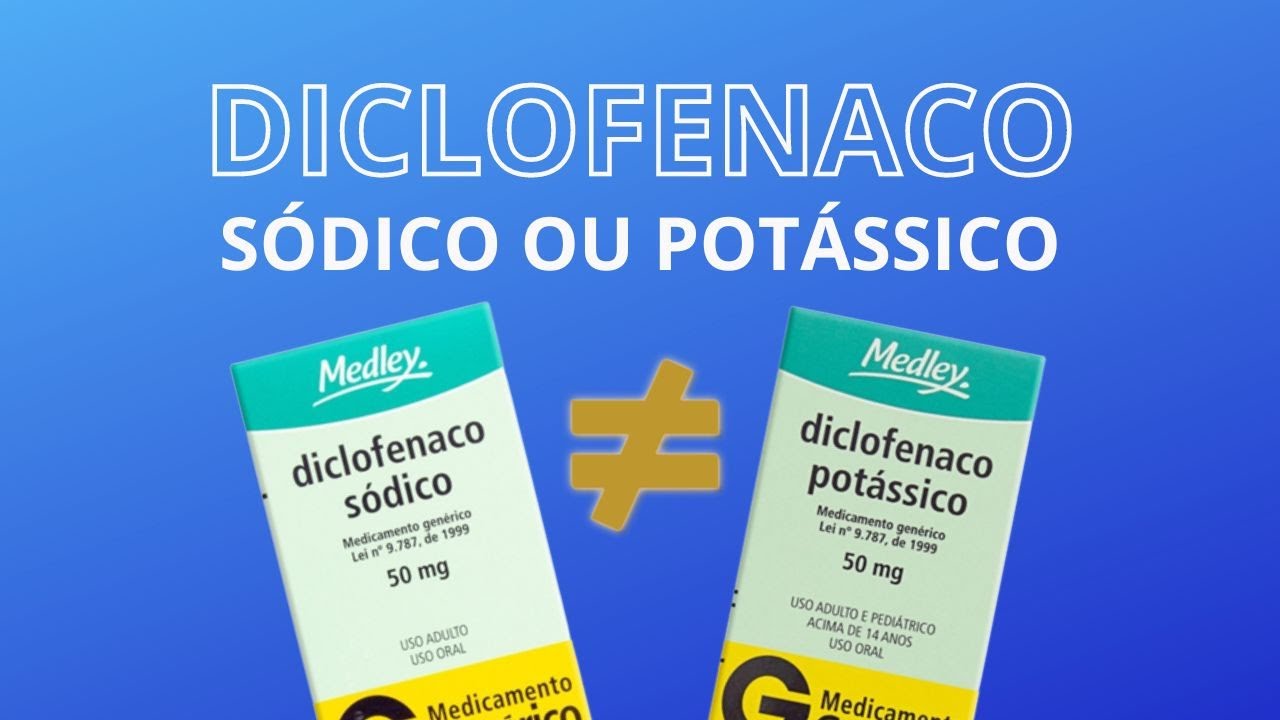 Diferença Entre Diclofenaco Potássico E Sódico - RETOEDU