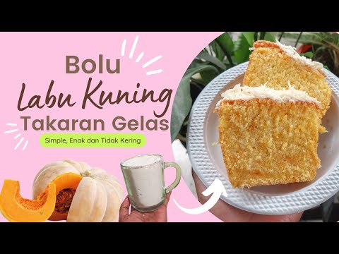 BOLU LABU KUNING TAKARAN GELAS | SEKALI COBA LANGSUNG BERHASIL‼️ # ...