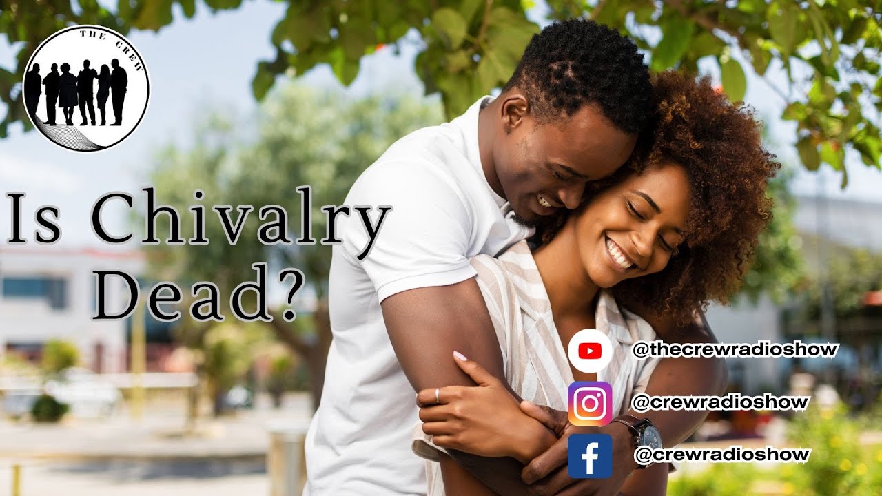 Is Chivalry Dead? - YouTube