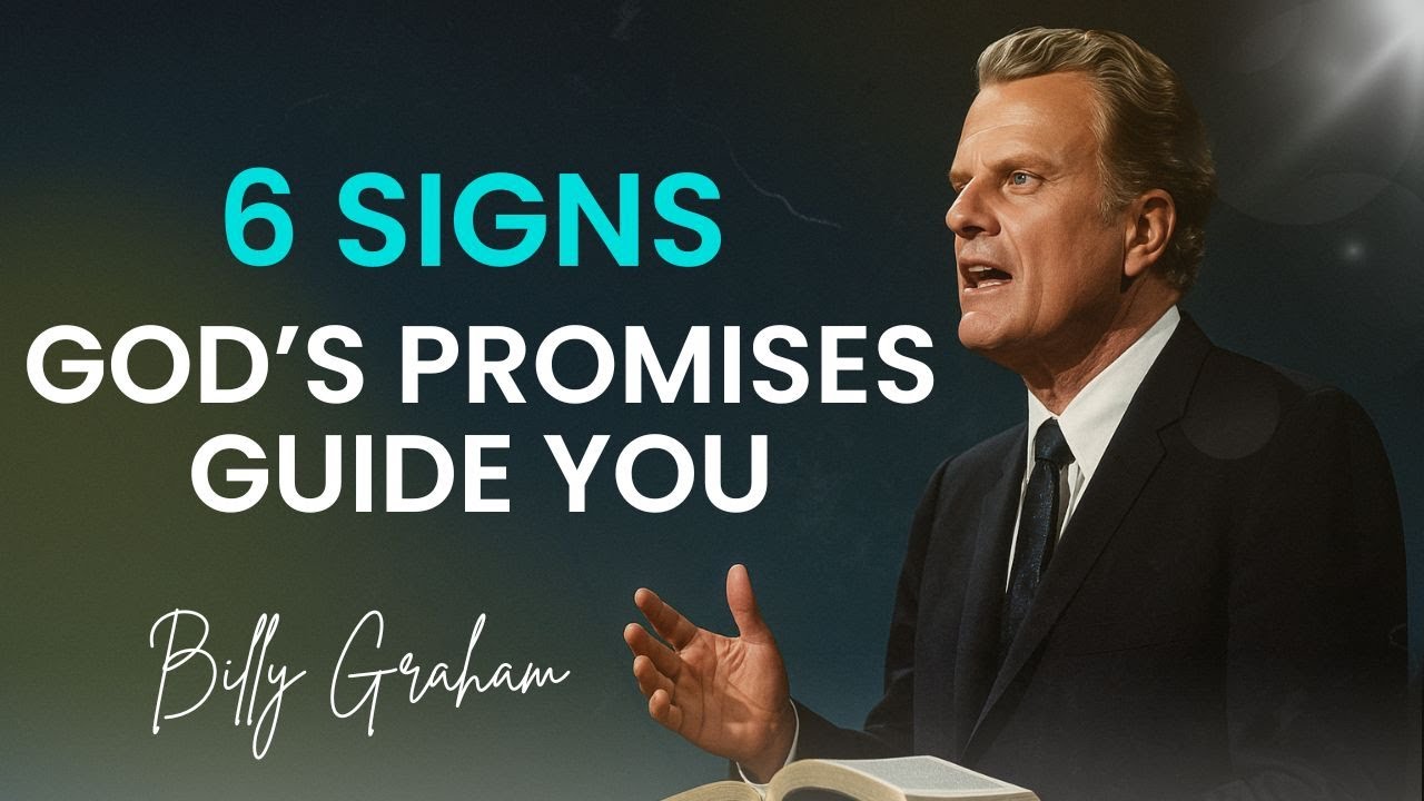 6 Signs God’s Promises Are Leading Your Next Steps I Billy Graham ...