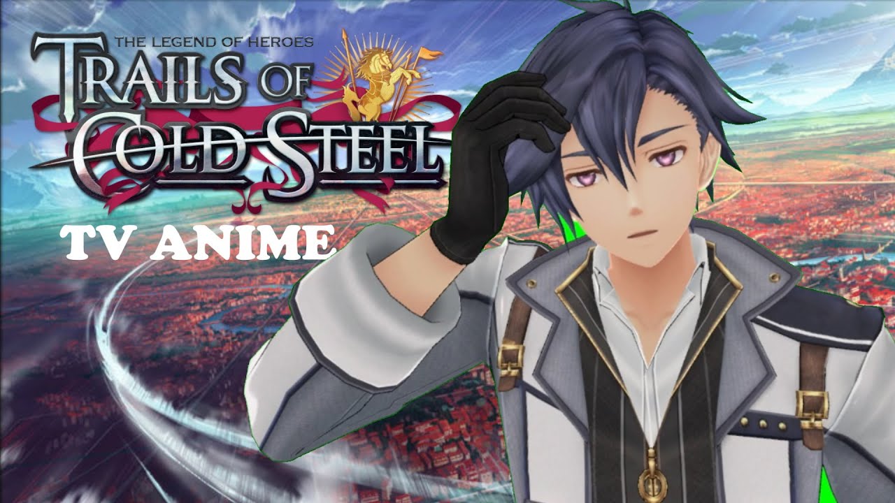 Rean No Longer Celebrates the Trails of Cold Steel Anime - YouTube