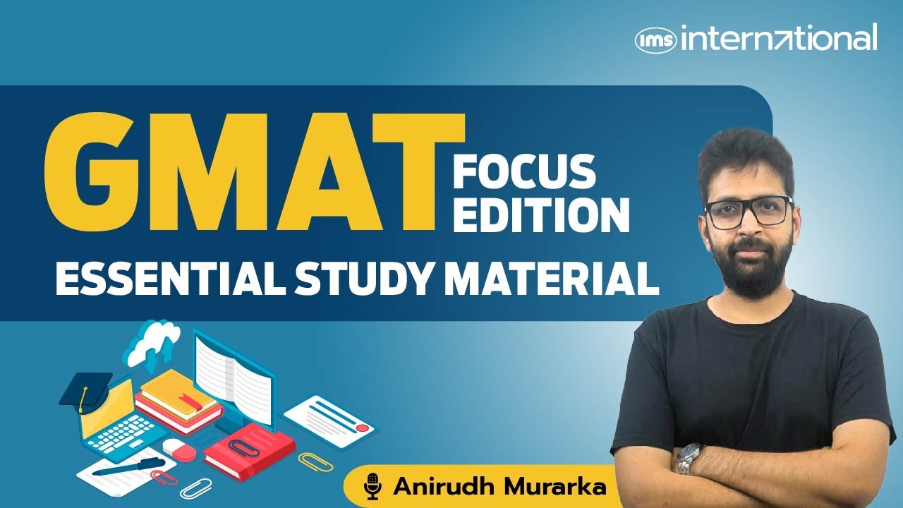 GMAT Focus Edition: Essential Study Material | Anirudh Murarka - YouTube