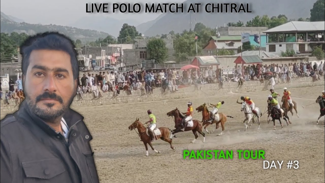 POLO MATCH AT CHITRAL 🥰 || PAKISTAN TOUR DAY #3 - YouTube