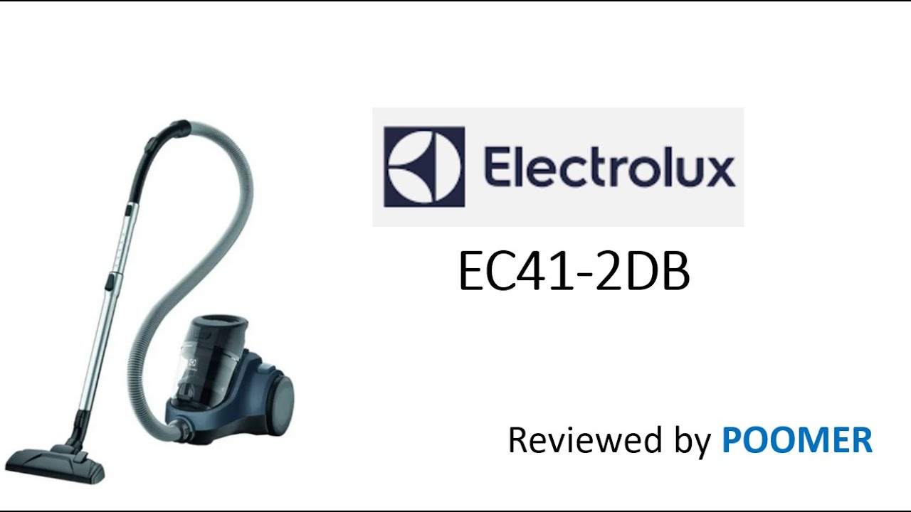 รีวิวเครื่องดูดฝุ่น Electrolux EC41-2DB (Review) - YouTube
