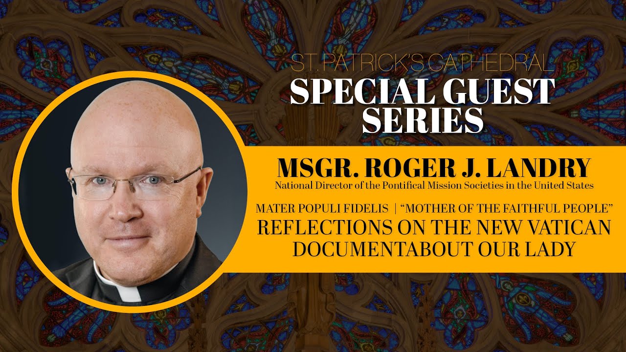 Msgr. Roger J. Landry - Mater Populi Fidelis - November 25th 2025 - YouTube
