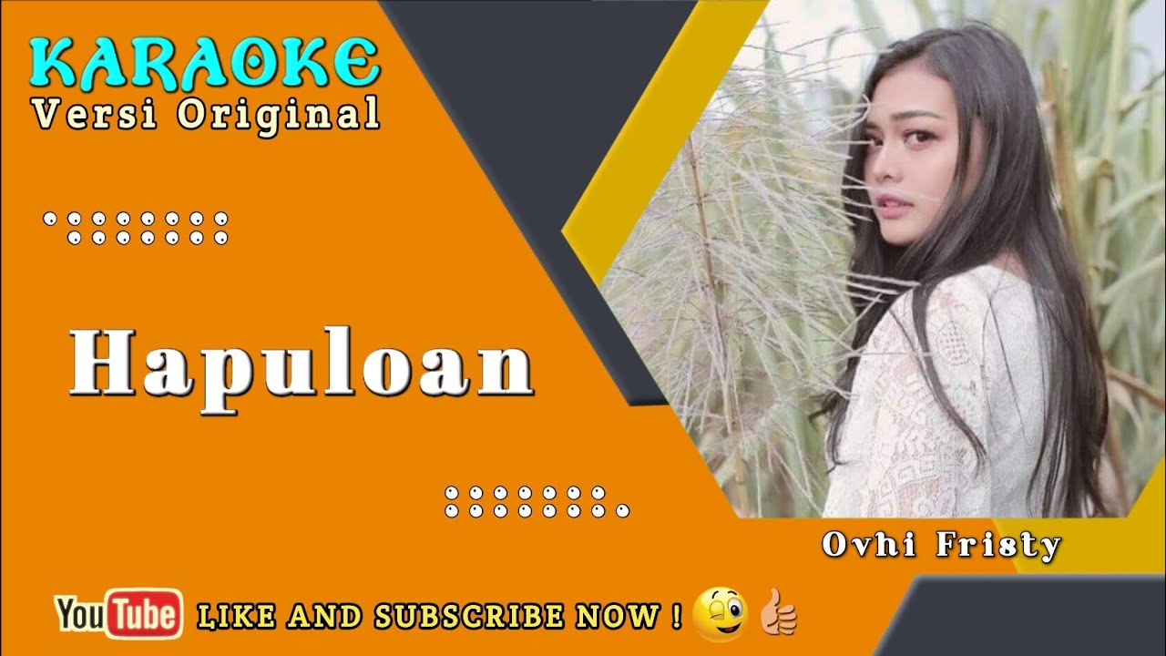 KARAOKE HAPULOAN | CIPT. MASPUTRA PASARIBU - YouTube